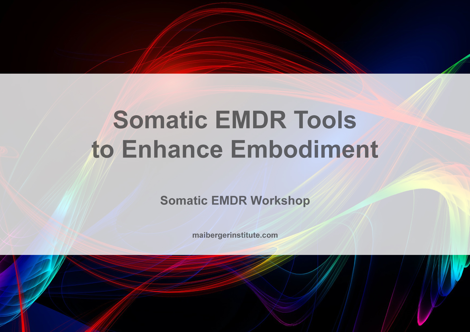 Somatic EMDR Tools to Enhance Embodiment - Somatic EMDR Workshop ...